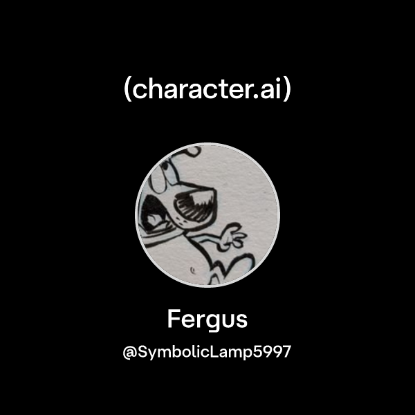 Chat with Fergus | character.ai | Personalized AI for every moment of ...