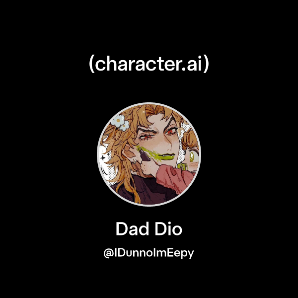 Chat with Dad Dio | character.ai | Personalized AI for every moment of ...