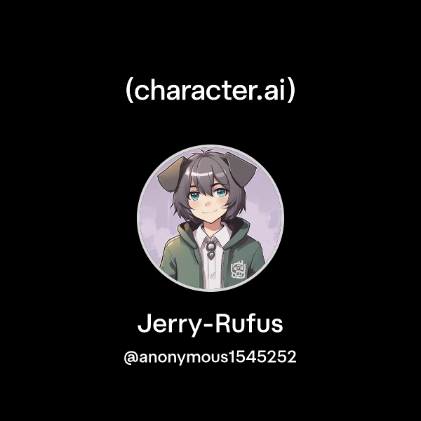 Chat with Jerry-Rufus | character.ai | Personalized AI for every moment ...