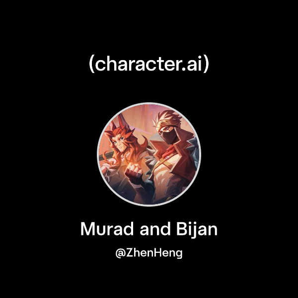 Chat with Murad and Bijan | character.ai | Personalized AI for every ...