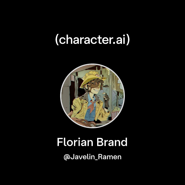 Chat with Florian Brand | character.ai | AI Chat, Reimagined–Your Words ...