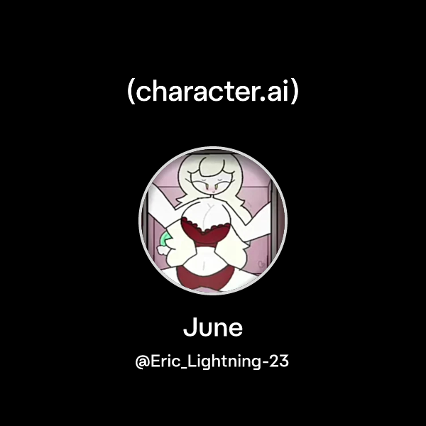 Chat with June | character.ai | Personalized AI for every moment of ...