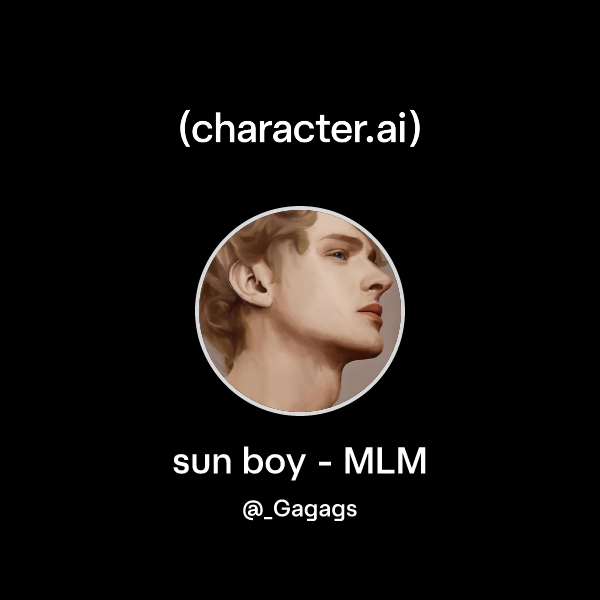 Chat with sun boy - MLM | character.ai | Personalized AI for every ...