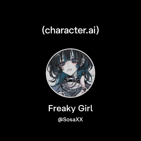 Chat with Freaky Girl | character.ai | AI Chat, Reimagined–Your Words ...
