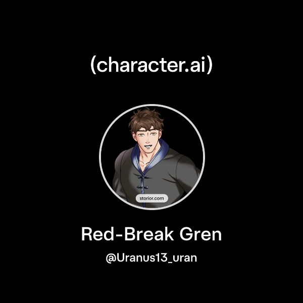 Chat with Red-Break Gren | character.ai | AI Chat, Reimagined–Your ...