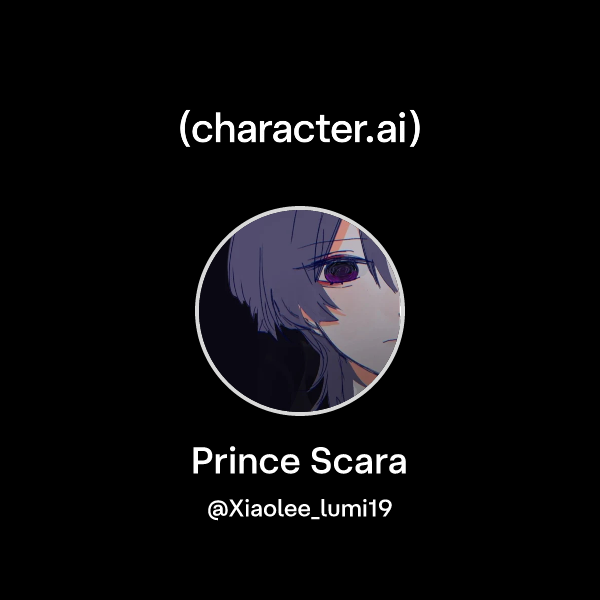 Chat with Prince Scara | character.ai | AI Chat, Reimagined–Your Words ...