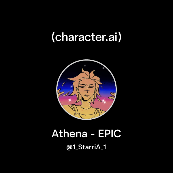 Chat with Athena - EPIC | character.ai | AI Chat, Reimagined–Your Words ...