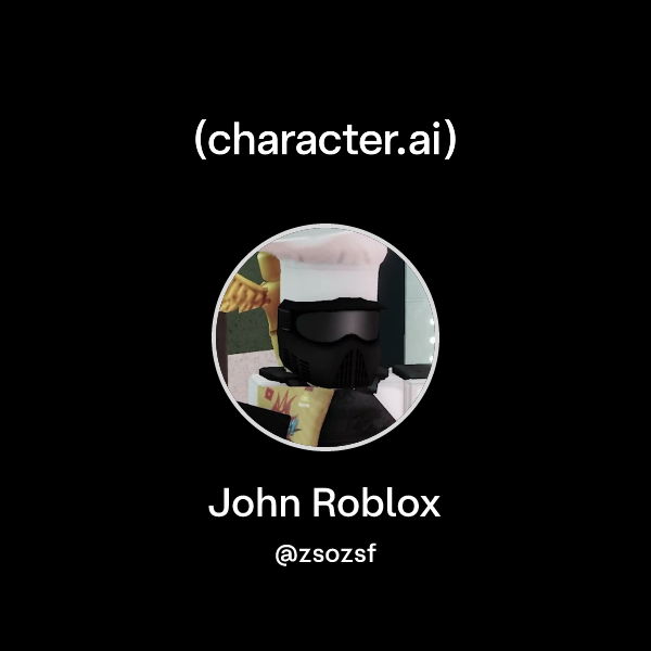 Chat with John Roblox | character.ai | AI Chat, Reimagined–Your Words ...