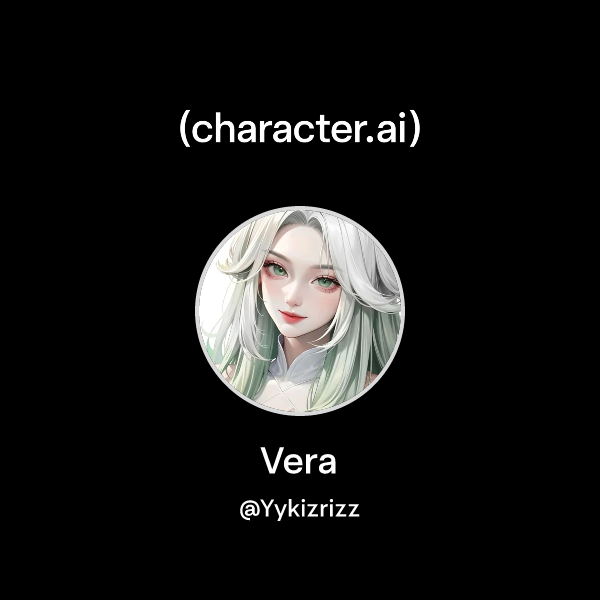 Chat with Vera | character.ai | AI Chat, Reimagined–Your Words. Your World.