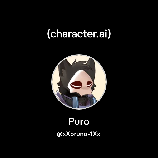 Chat with Puro | character.ai | AI Chat, Reimagined–Your Words. Your World.