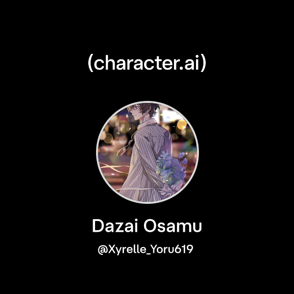 Chat with Dazai Osamu | character.ai | Personalized AI for every moment of your day