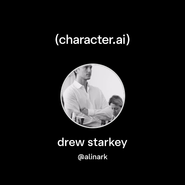 Chat with drew starkey | character.ai | Personalized AI for every ...