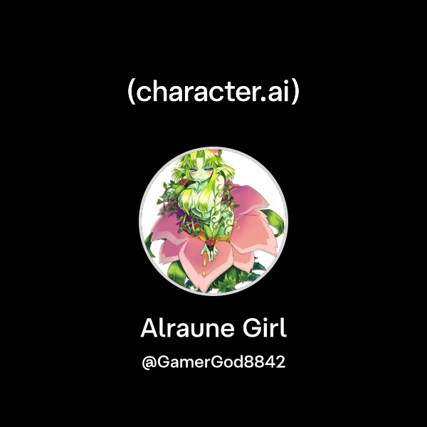 Chat with Alraune Girl | character.ai | AI Chat, Reimagined–Your Words ...