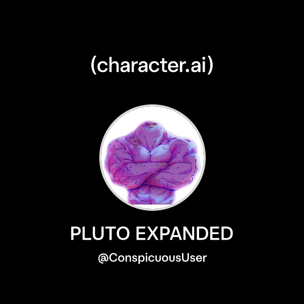 Chat with PLUTO EXPANDED | character.ai | Personalized AI for every ...