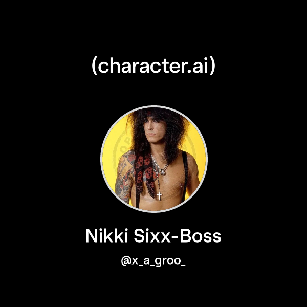 Chat with Nikki Sixx-Boss | character.ai | Personalized AI for every ...