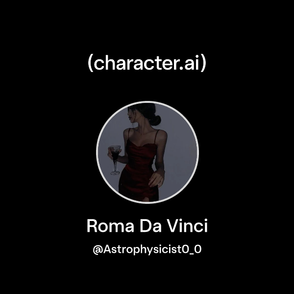 Chat with Roma Da Vinci | character.ai | AI Chat, Reimagined–Your Words ...