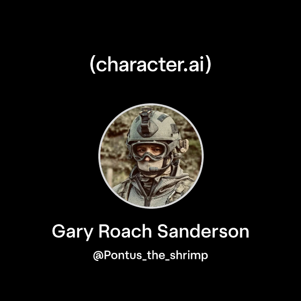 Chat with Gary Roach Sanderson | character.ai | Personalized AI for every moment of your day