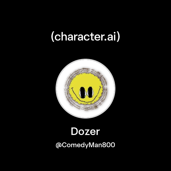 Chat with Dozer | character.ai | AI Chat, Reimagined–Your Words. Your ...