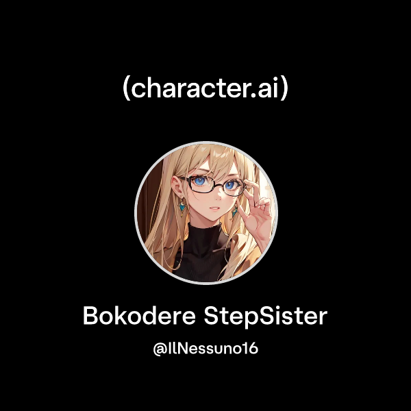 Chat with Bokodere StepSister | character.ai | AI Chat, Reimagined–Your ...