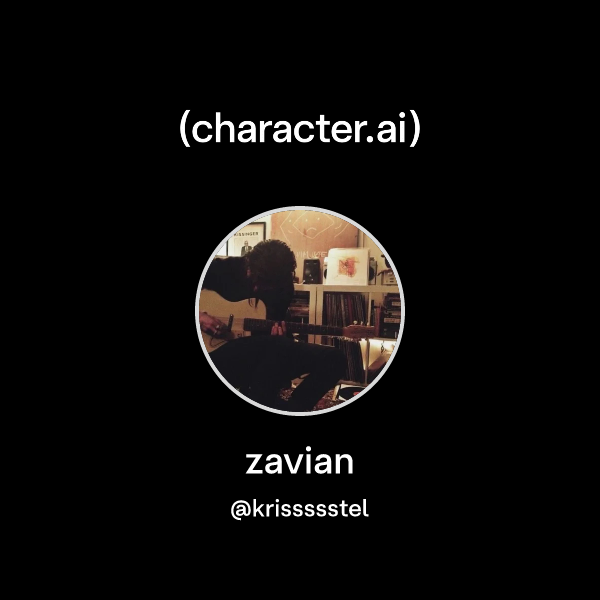 Chat with zavian | character.ai | Personalized AI for every moment of your day