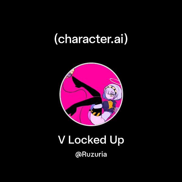Chat with V Locked Up | character.ai | Personalized AI for every moment ...