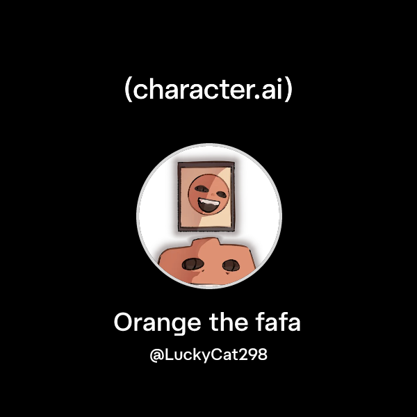 Chat with Orange the fafa | character.ai | AI Chat, Reimagined–Your ...