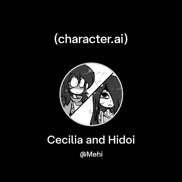 Chat with Cecilia and Hidoi | character.ai | AI Chat, Reimagined–Your ...