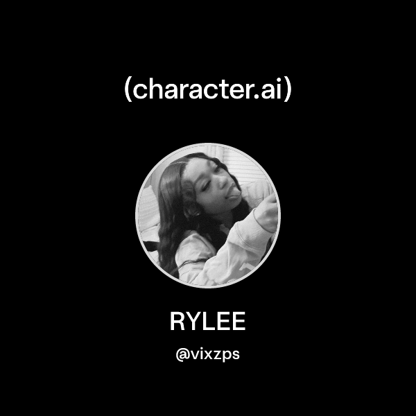 Chat with RYLEE | character.ai | AI Chat, Reimagined–Your Words. Your ...
