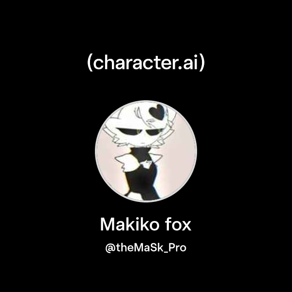 Chat with Makiko fox | character.ai | Personalized AI for every moment ...