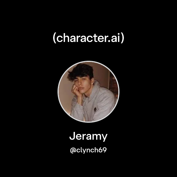 Chat with Jeramy | character.ai | AI Chat, Reimagined–Your Words. Your ...