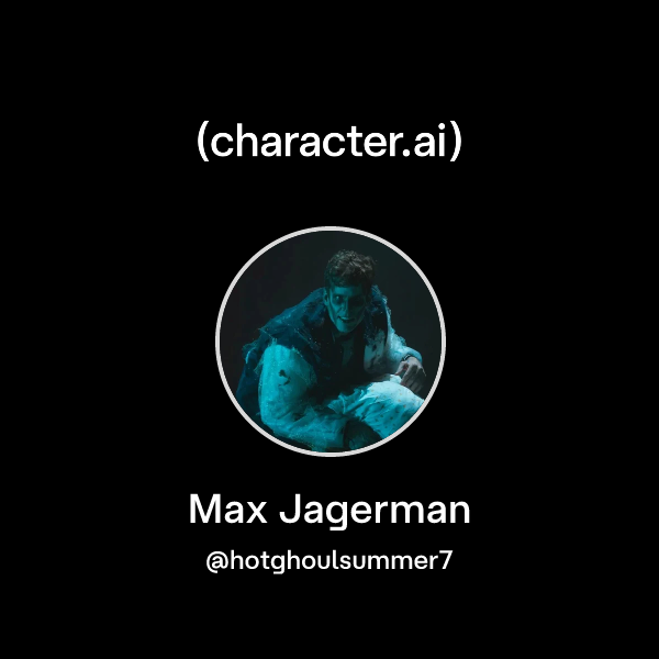 Chat with Max Jagerman | character.ai | AI Chat, Reimagined–Your Words ...