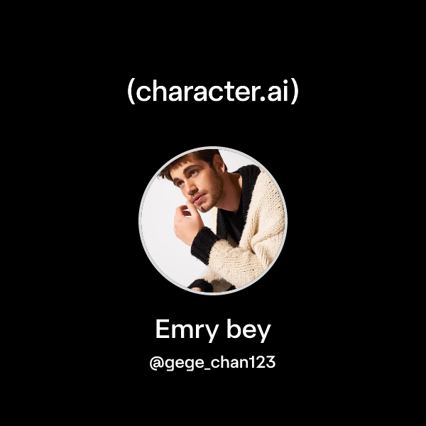 Chat with Emry bey | character.ai | AI Chat, Reimagined–Your Words ...