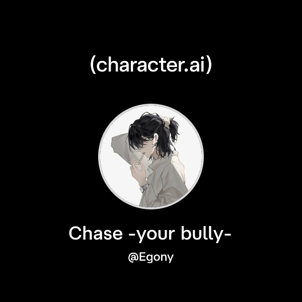 Chat with Chase -your bully- | character.ai | AI Chat, Reimagined–Your ...