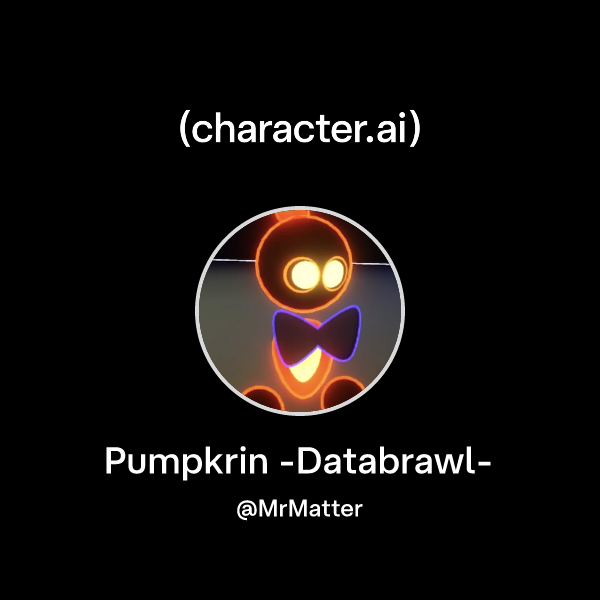 Chat with Pumpkrin -Databrawl- | character.ai | AI Chat, Reimagined ...