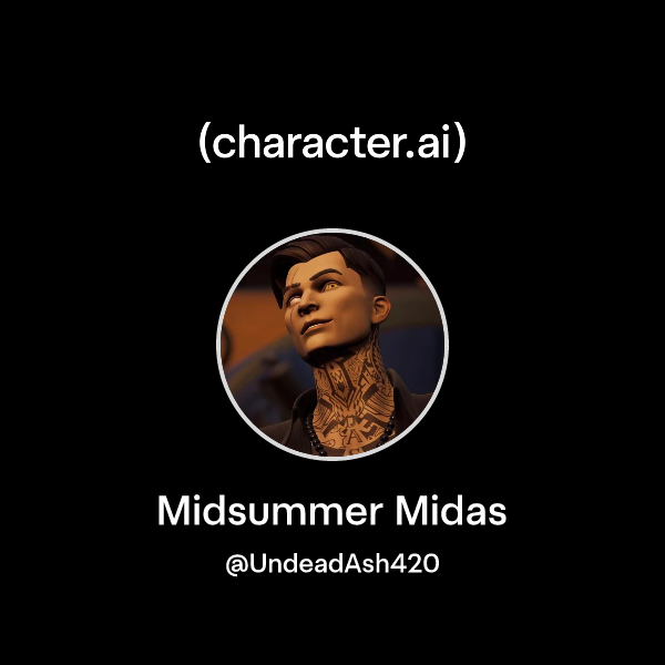 Chat with Midsummer Midas | character.ai | AI Chat, Reimagined–Your ...