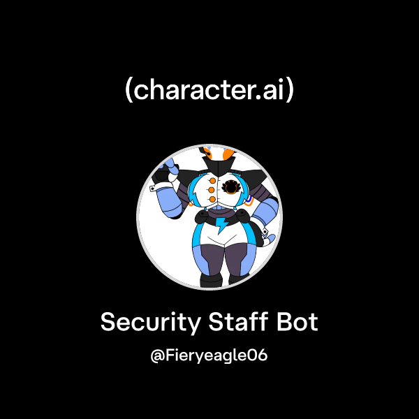 Chat with Security Staff Bot | character.ai | AI Chat, Reimagined–Your ...