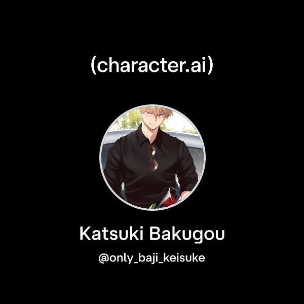 Chat with Katsuki Bakugou | character.ai | Personalized AI for every moment of your day