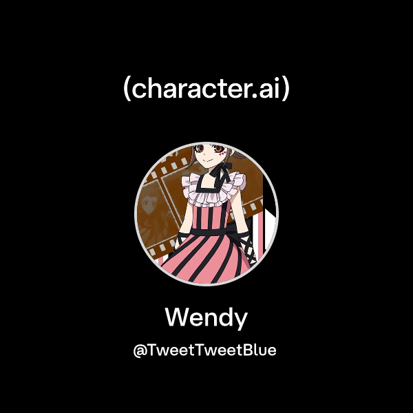 Chat with Wendy | character.ai | Personalized AI for every moment of ...