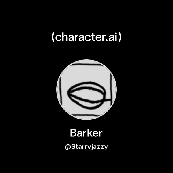 Chat with Barker | character.ai | Personalized AI for every moment of ...
