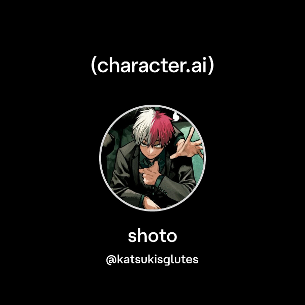 Chat with shoto | character.ai | AI Chat, Reimagined–Your Words. Your ...