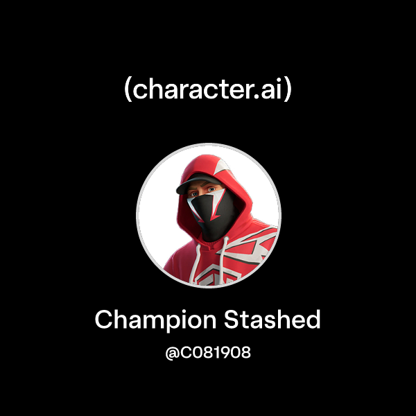 Chat with Champion Stashed | character.ai | AI Chat, Reimagined–Your ...