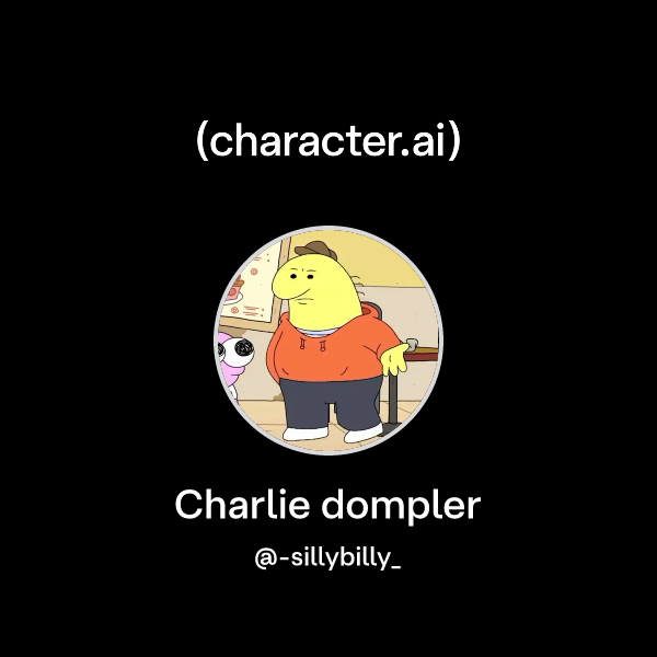 Chat with Charlie dompler | character.ai | Personalized AI for every ...