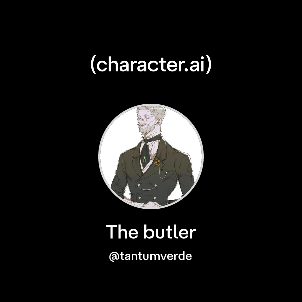 Chat with The butler | character.ai | Personalized AI for every moment ...