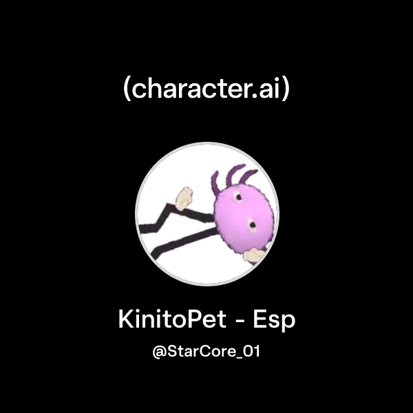 Chat with KinitoPet - Esp | character.ai | Personalized AI for every ...