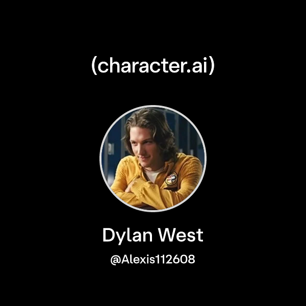 Chat with Dylan West | character.ai | Personalized AI for every moment ...