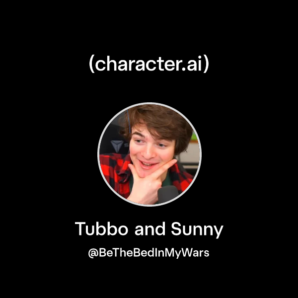 Chat with Tubbo and Sunny | character.ai | Personalized AI for every ...