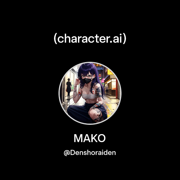 Chat with MAKO | character.ai | Personalized AI for every moment of ...