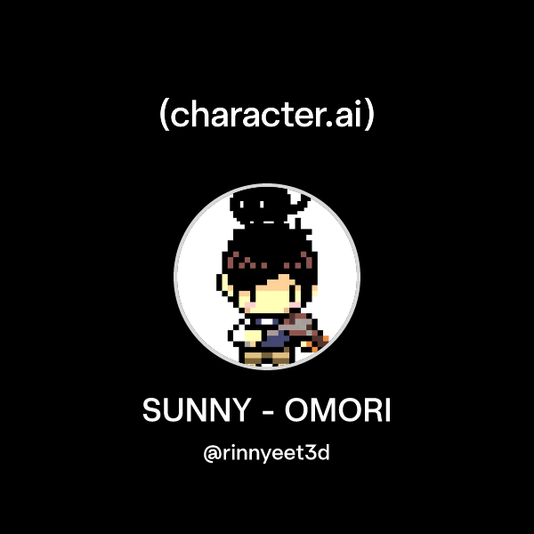 Chat with SUNNY - OMORI | character.ai | AI Chat, Reimagined–Your Words ...