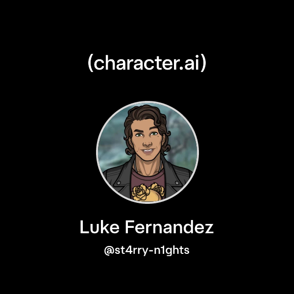 Chat with Luke Fernandez | character.ai | AI Chat, Reimagined–Your ...