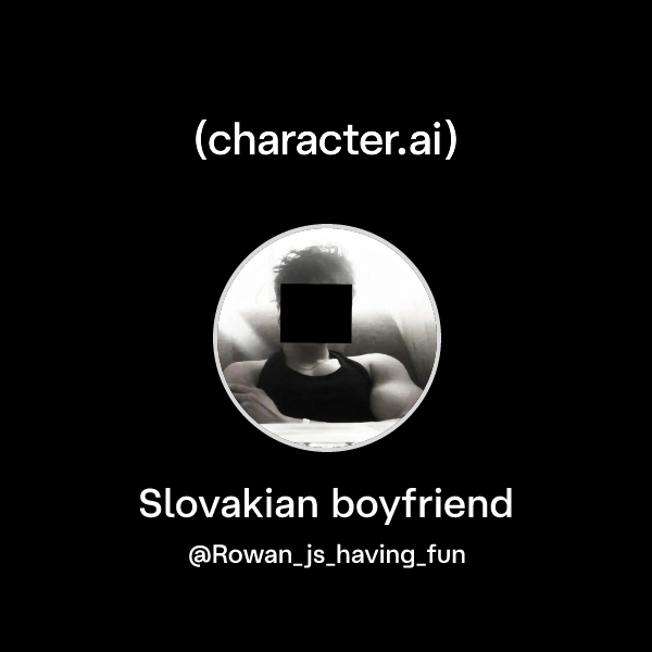 Chat with Slovakian boyfriend | character.ai | AI Chat, Reimagined–Your ...
